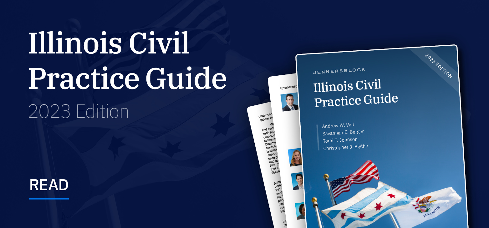 Jenner & Block Releases 2023 Edition of Illinois Civil Practice Guide ...
